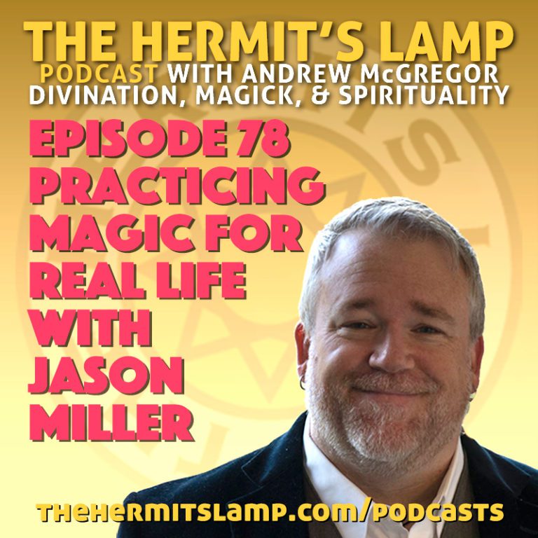 EP78 Practicing Magic for Real Life with Jason Miller | The Hermit's Lamp